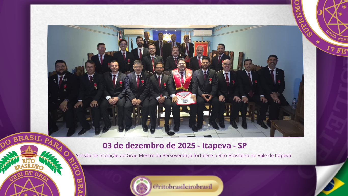 Sessão de Iniciação ao Grau Mestre da Perseverança fortalece o Rito ...